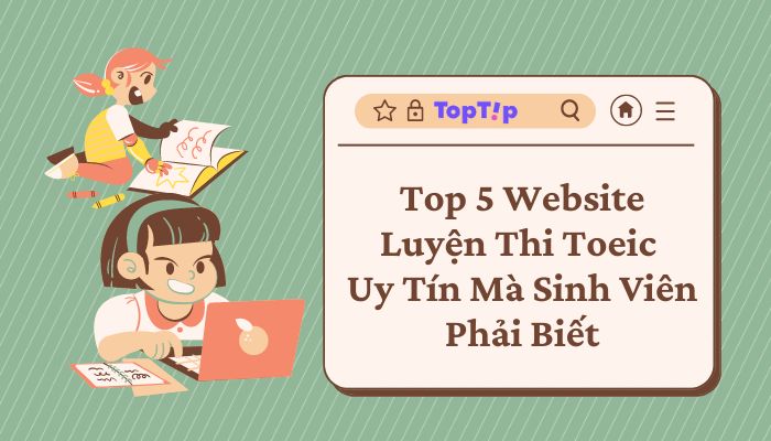 [Mẹo Hữu Ích] Top 5 Trang Web Luyện Thi Toeic Uy Tín Mà Sinh Viên Nên Biết - MyBook