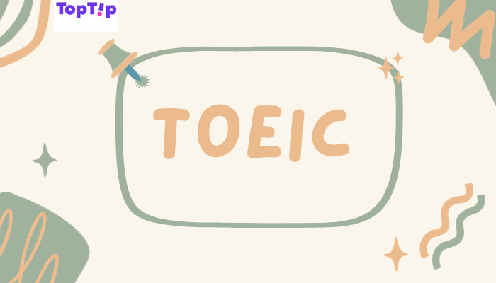 [TopTip] Top 3 Trang Web để Nâng Cao Trình Độ Toeic Của Bạn - MyBook