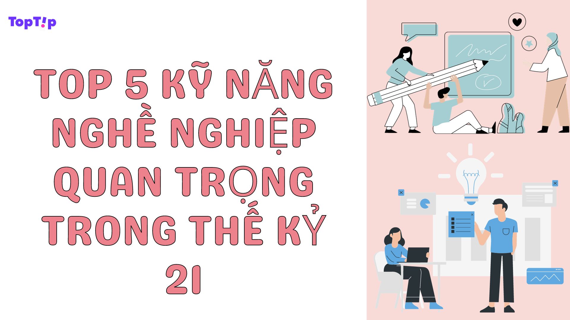[TopTip] Tổng hợp Top 5 Kỹ Năng Nghề Nghiệp Quan Trọng Trong Thế Kỷ 21 - MyBook