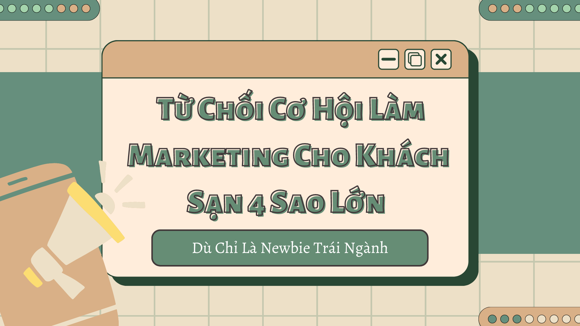 [Lời Thú Tội Của Giới Trẻ] Tại Sao Mình Từ Chối Cơ Hội Làm Marketing ...
