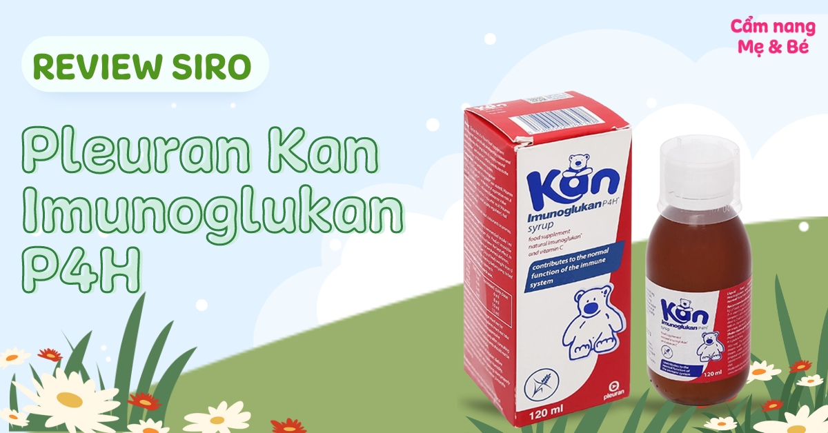 Sản phẩm Siro Pleuran Kan Imunoglukan P4H giúp tăng cường hệ miễn dịch ...