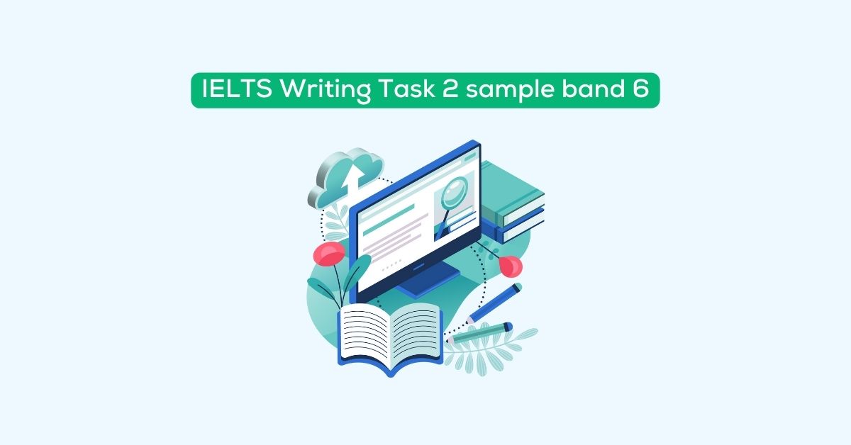 IELTS Writing Task 2 example achieving band 6+ [Save immediately]