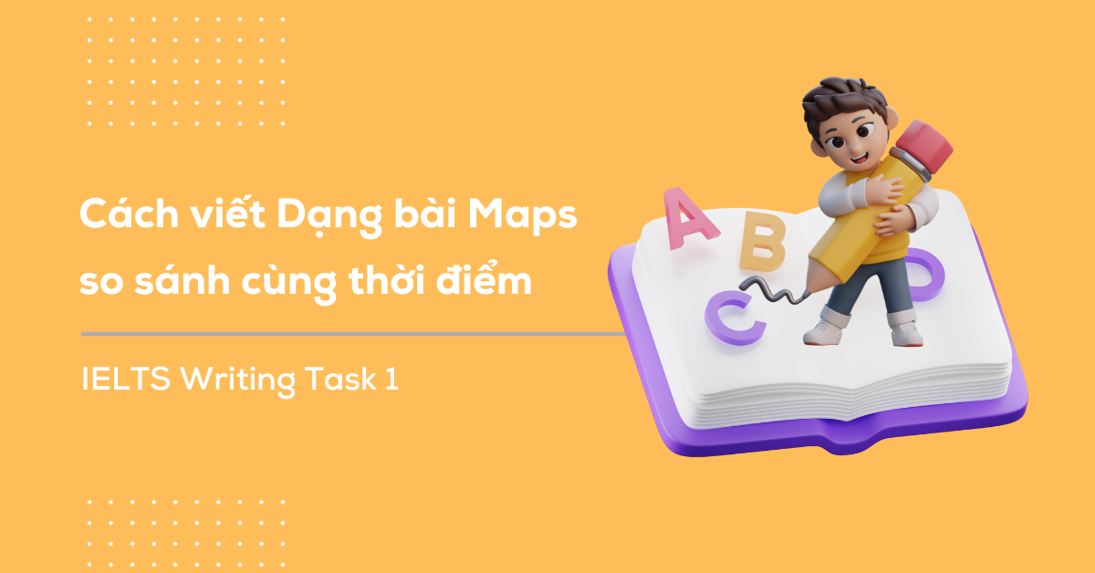 Maps comparison in IELTS Writing Task 1 at the same time