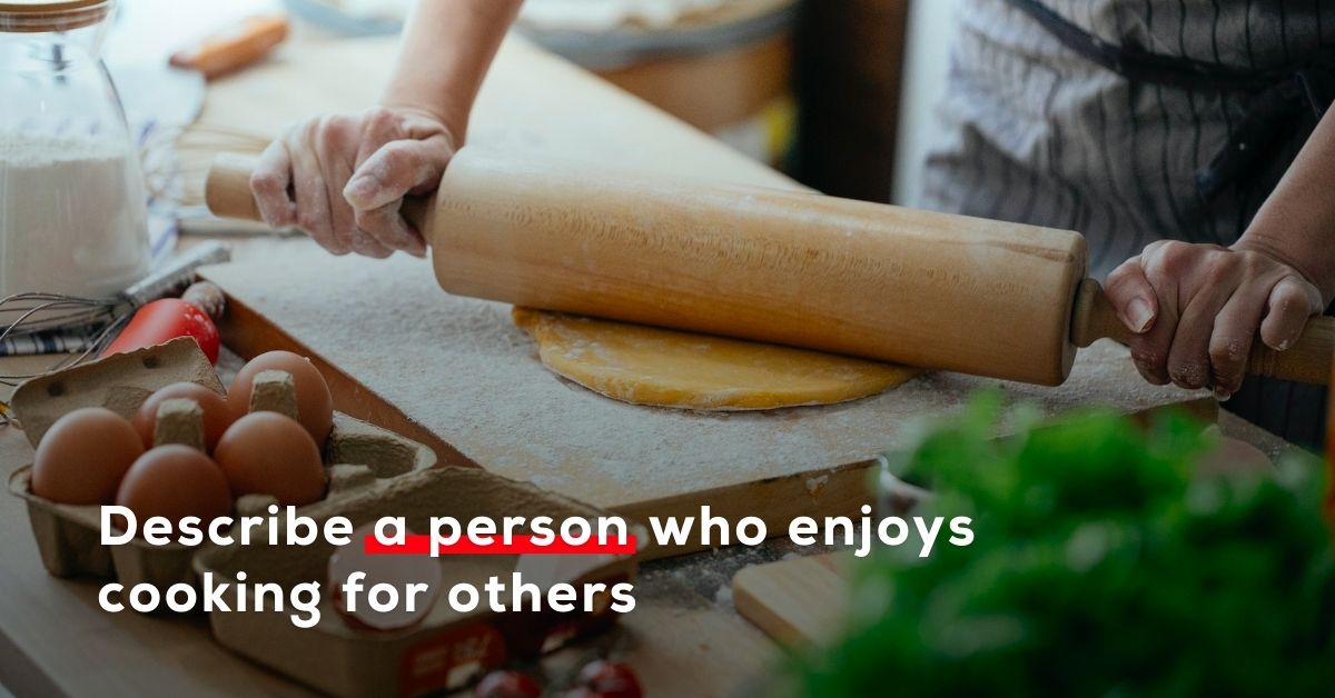 Describe an individual who finds joy in cooking for others - Sample ...