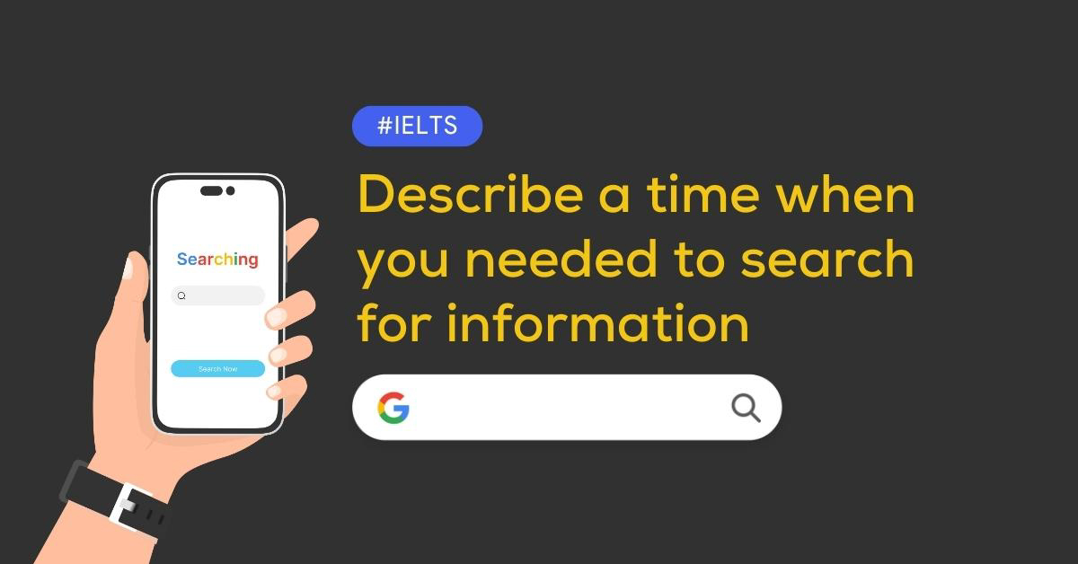 Recall an instance when you had to seek out information