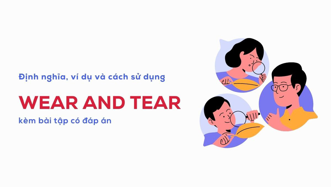 What is Wear and Tear? Definition, Usage & Exercises