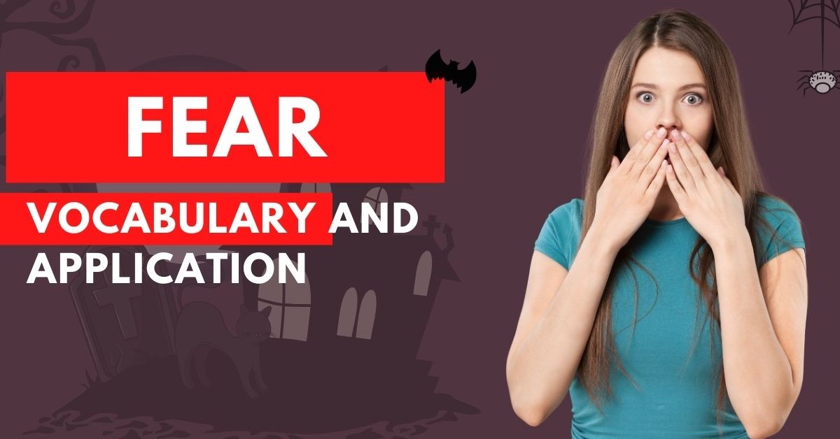Fear: Vocabulary and Application in IELTS Speaking