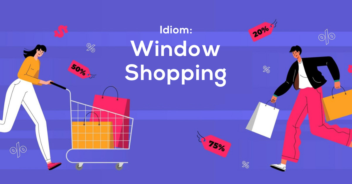 What is the meaning of window shopping? Usage and application in ...