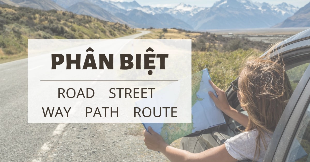 Distinguish Road, Street, Way, Path, Route in English with ease