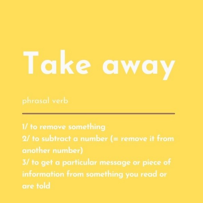 Phrasal Verb Take | Những cụm động từ thông dụng nhất với Take
