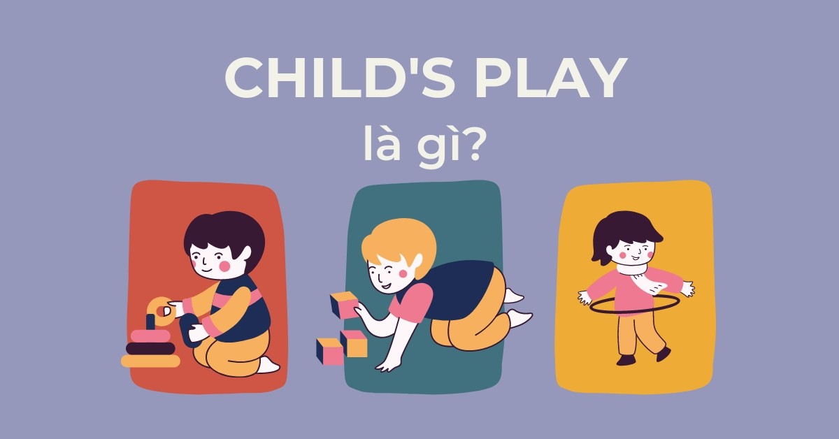 What is Child's play? | Definition and usage in English