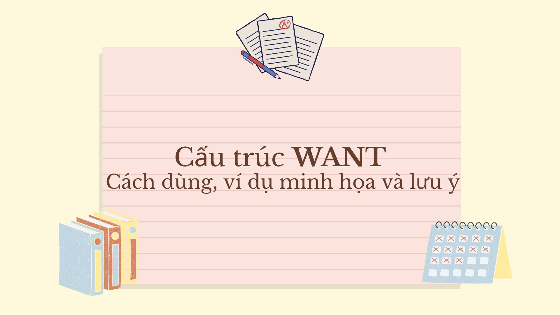 Want Structure | 6 usage patterns in English you need to know