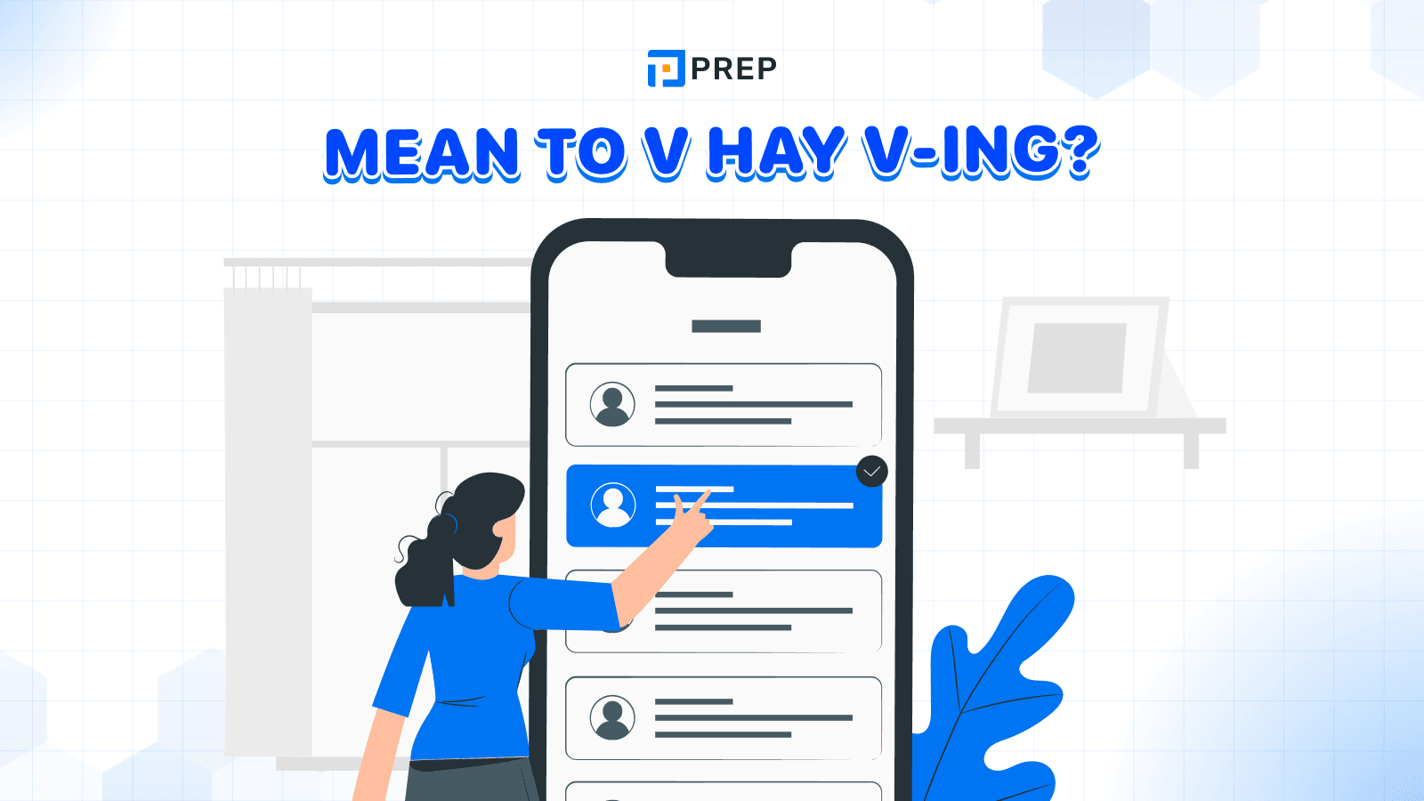 Mean to V hay Ving? Cấu trúc Mean trong tiếng Anh