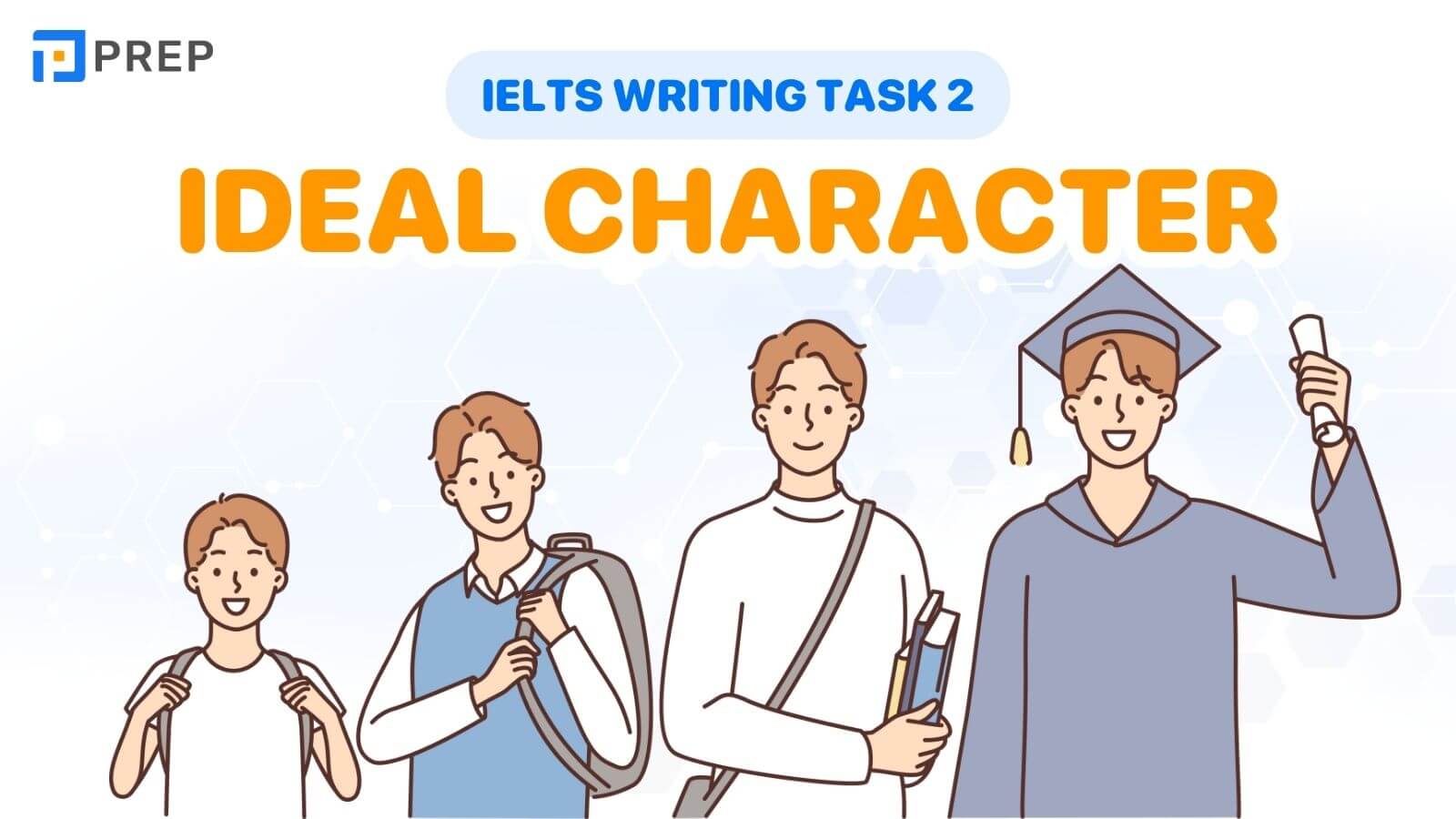 Mẫu Bài Viết Ielts Writing Task 2 Về Nhân Cách Lý Tưởng Band 8 0