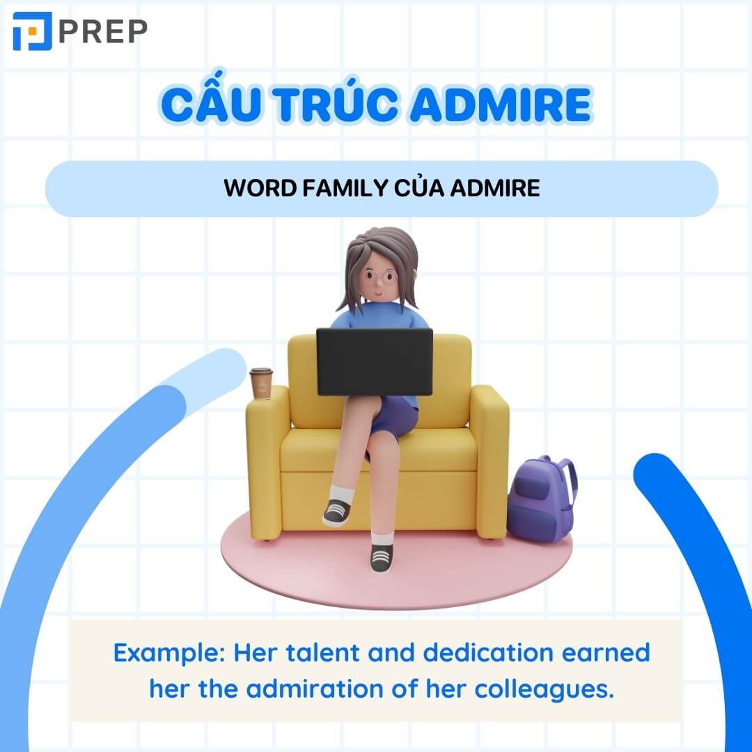Cấu trúc Admire là gì? Admire đi với giới từ nào trong tiếng Anh?