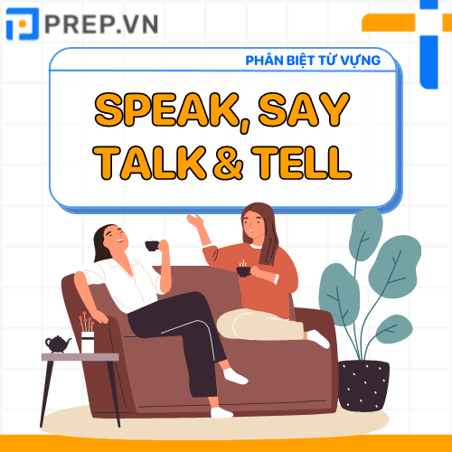 Discussing Speak Say Talk và Tell - What are the differences? How to ...