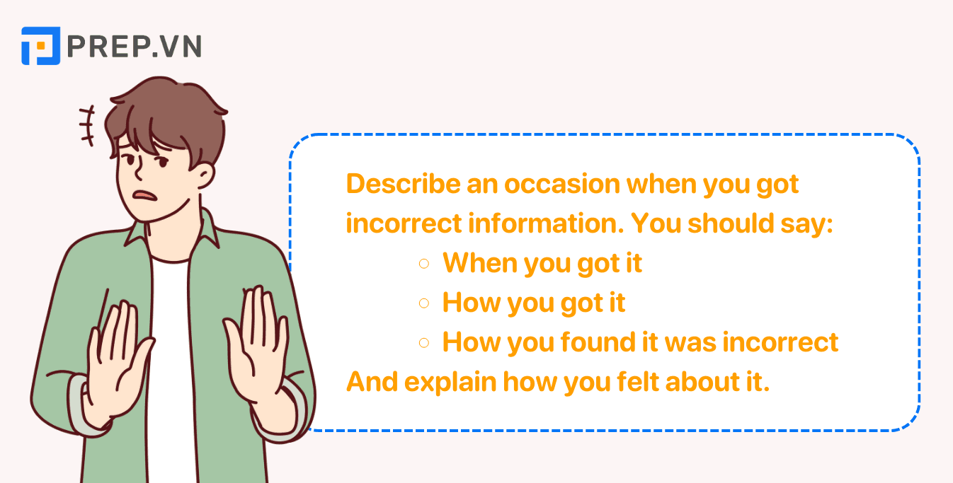 Describe an instance when you received inaccurate information