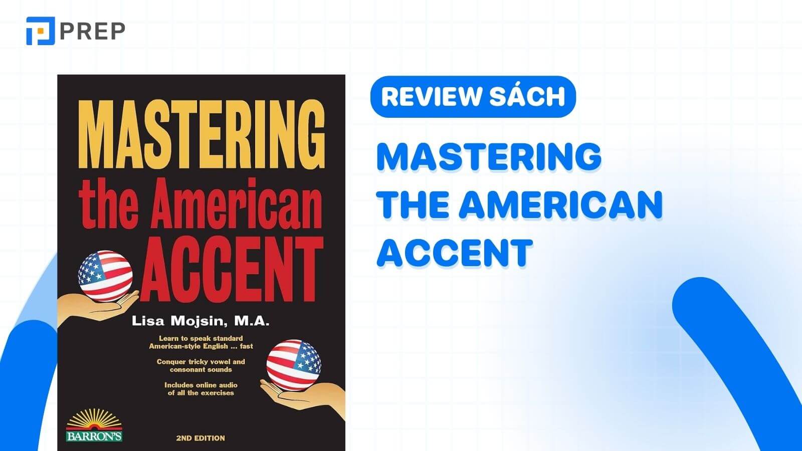 Đánh giá sách Mastering the American Accent PDF + Audio!