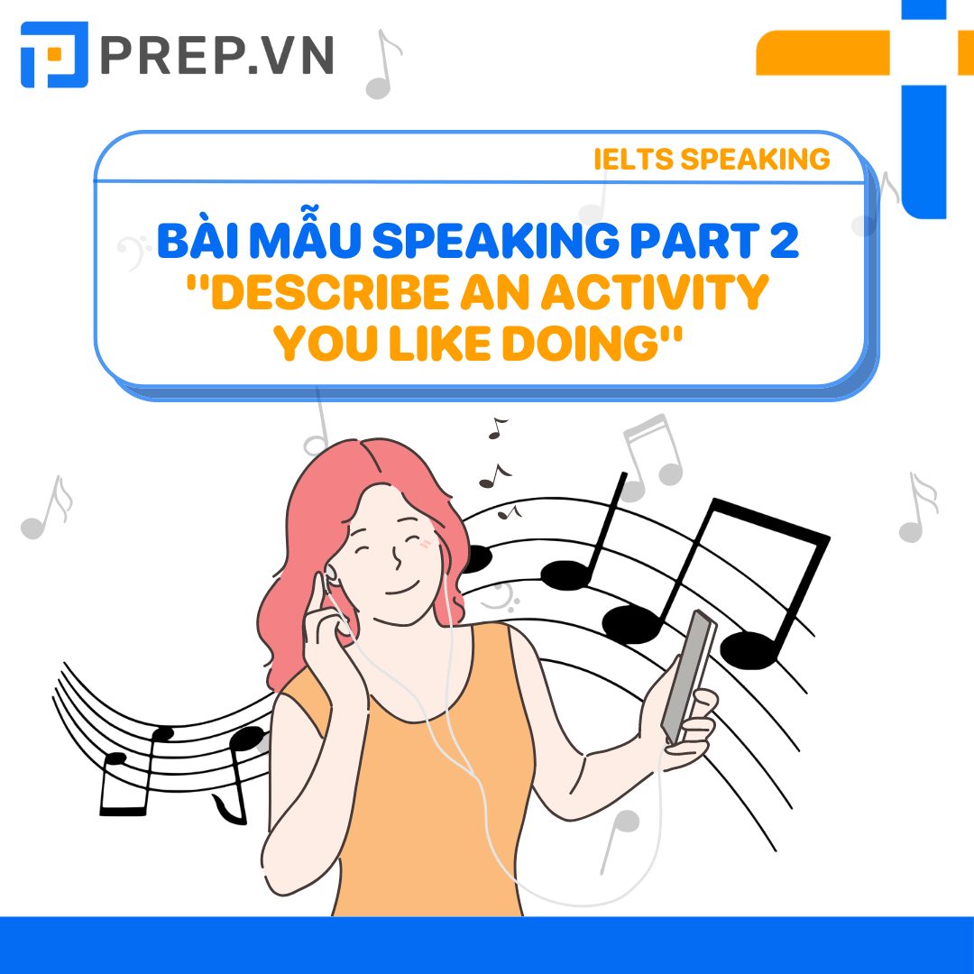 Describe an activity you enjoy: Sample for Speaking Part 2