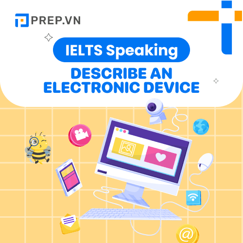 Sample topic - Speaking Part 2 + 3 Describe an electronic device