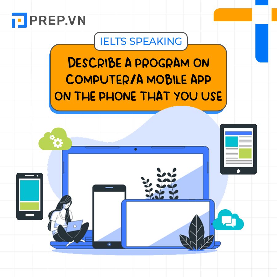 Describe a computer program or a mobile app that you frequently use