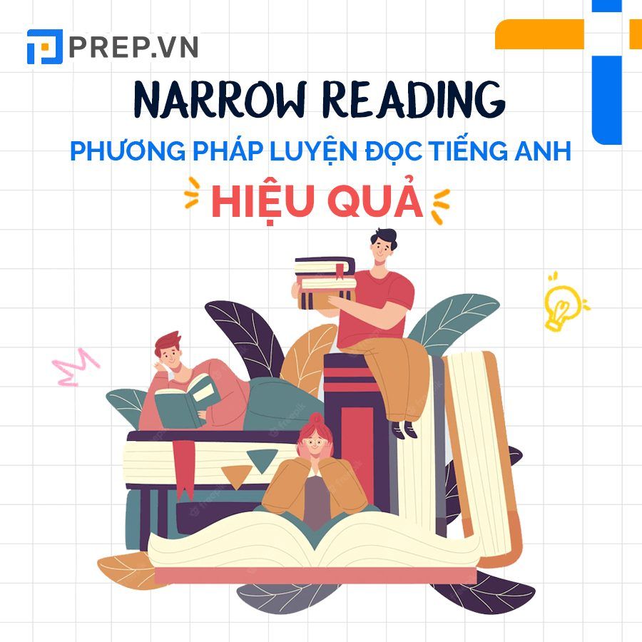 Phương pháp học đọc hiệu quả tiếng Anh: Narrow Reading