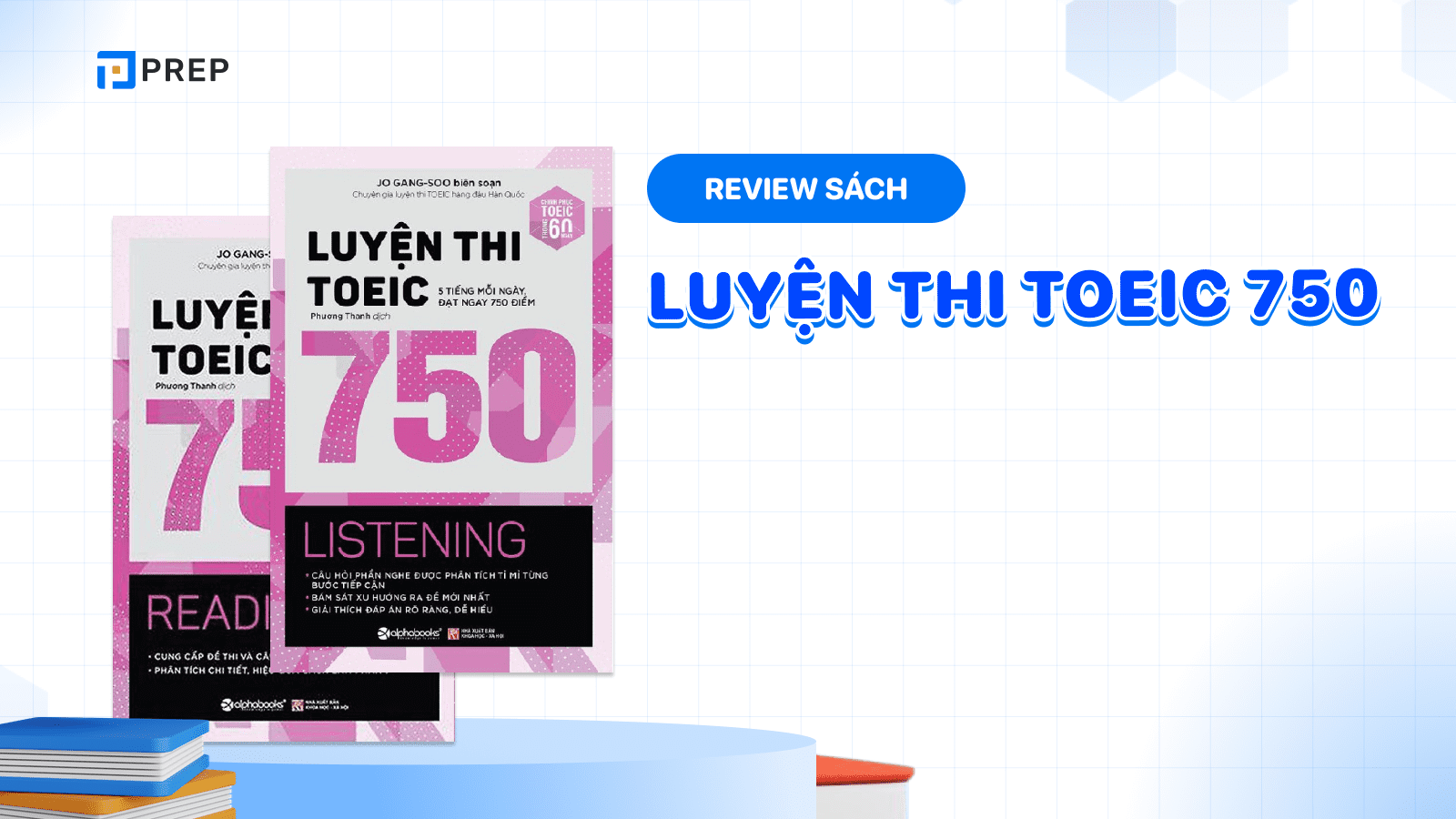 Chinh phục điểm số 750 với bộ tài liệu ôn thi TOEIC 750