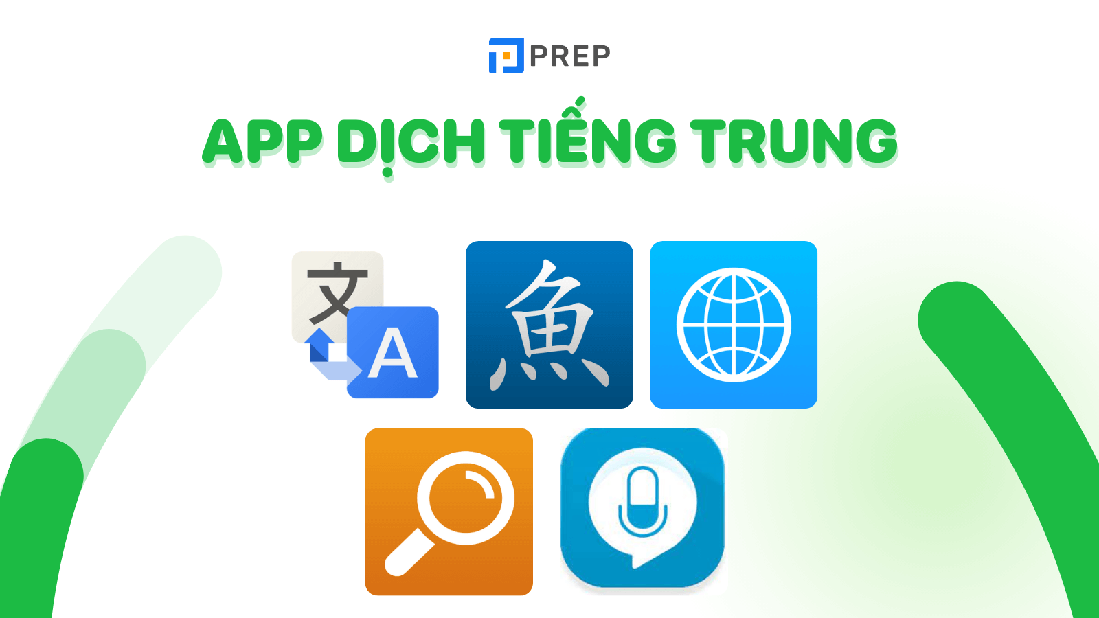 8 ứng dụng dịch tiếng Trung hữu ích cho những người yêu ngoại ngữ