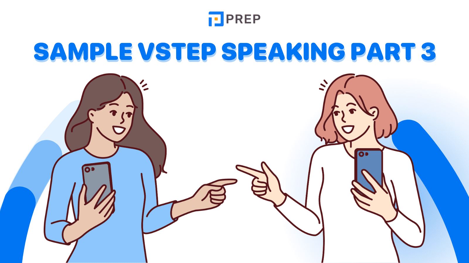 20+ examples of VSTEP Speaking Part 3 Sample Answers