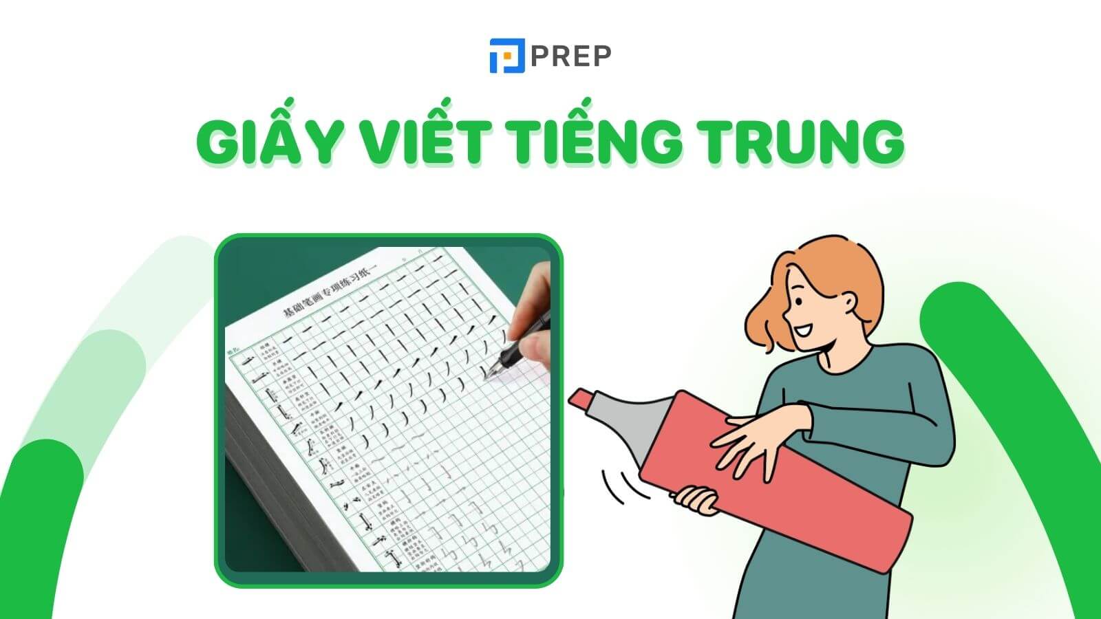 Download 23 mẫu giấy viết tiếng Trung miễn phí PDF đẹp đến tay bạn