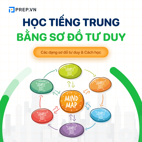 4 phương pháp học từ vựng tiếng Trung bằng sơ đồ tư duy hiệu quả