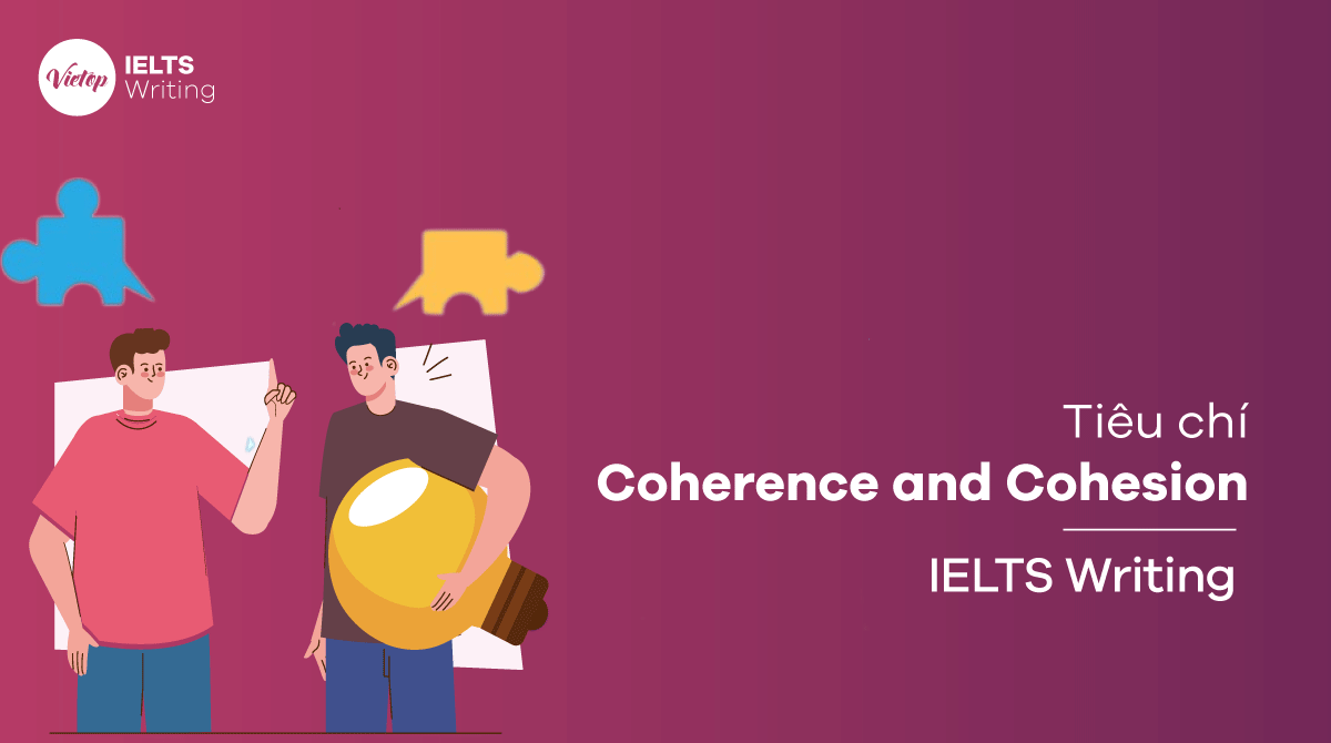 Ensuring Coherence and Cohesion Criteria in IELTS Writing - Mytour