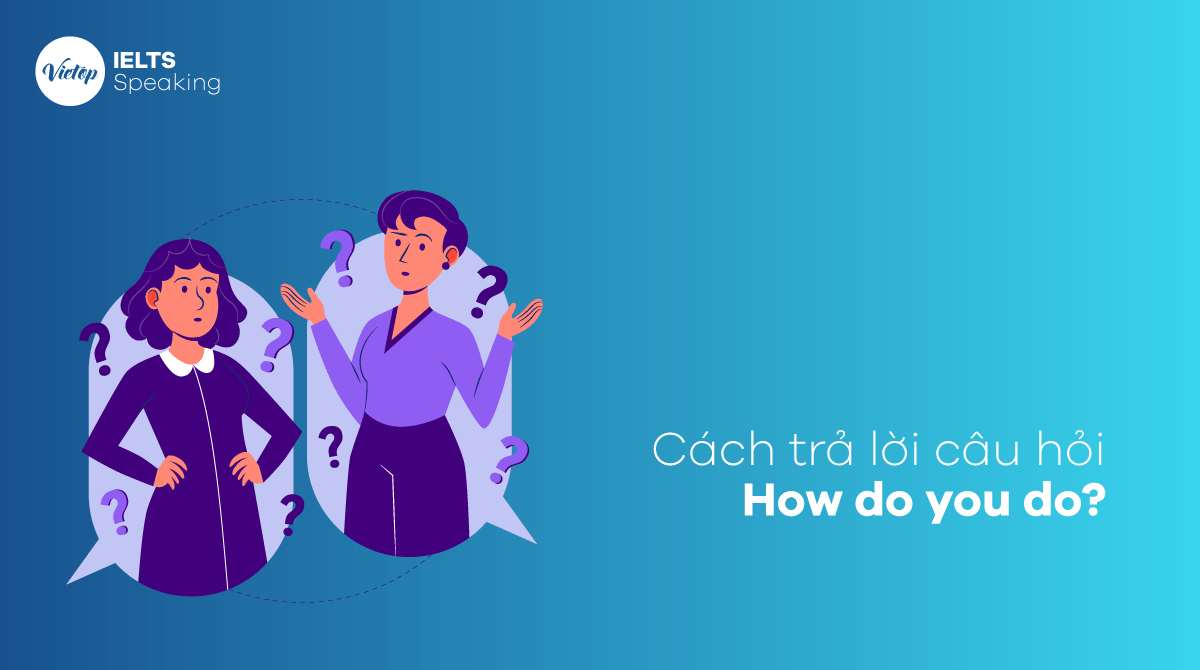 What is the meaning of 'How do you do'? Differentiating 'How do you do ...