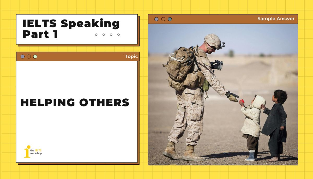 Topic: Exploring the Theme of Helping Others in IELTS Speaking Part 1 ...