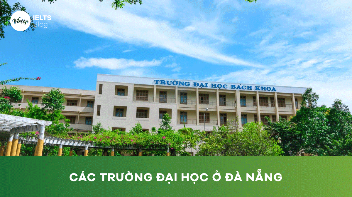 Exploring the top 15 best universities in Da Nang - Mytour