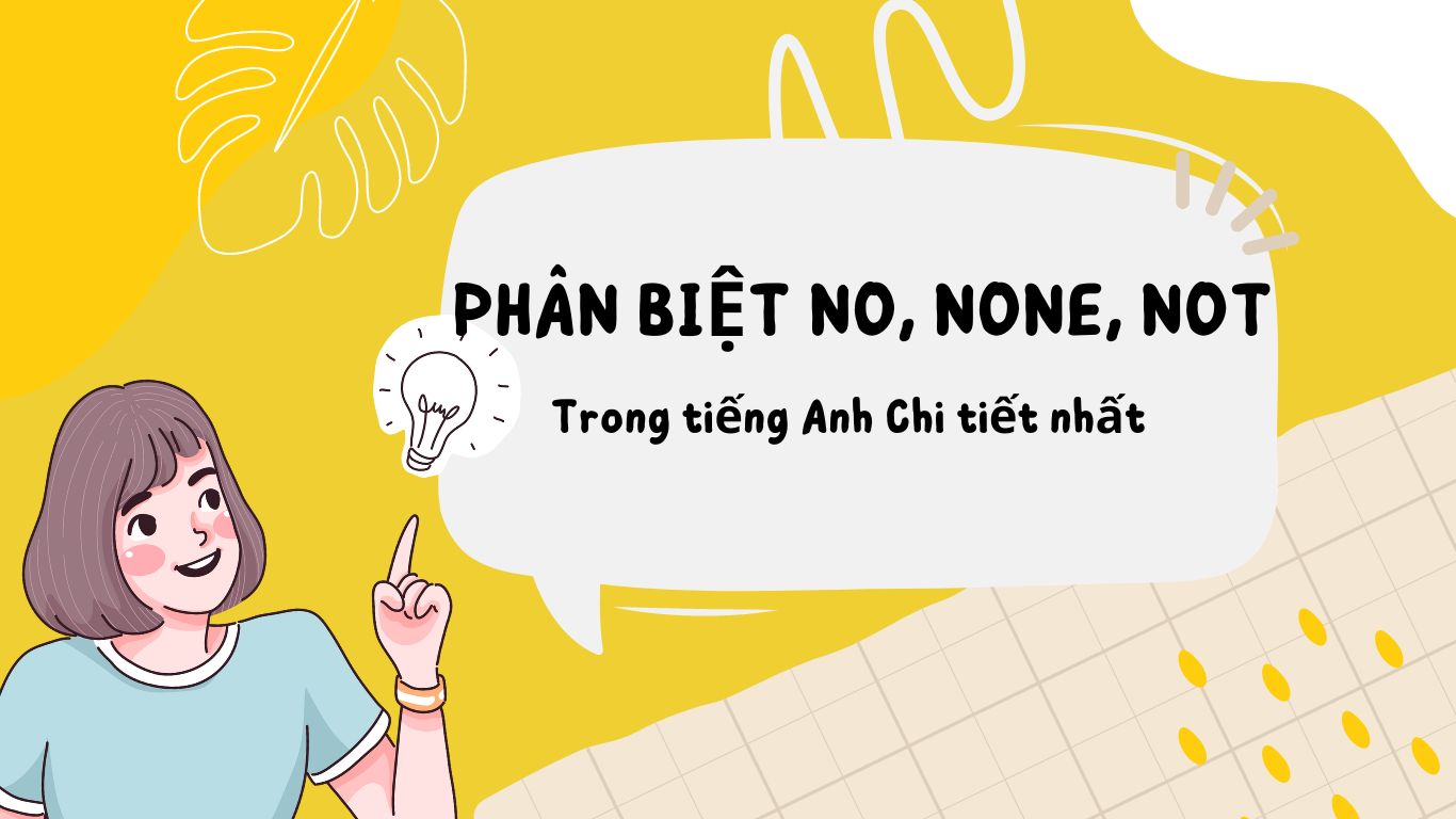 Phân biệt No None Note trong tiếng Anh một cách chi tiết nhất