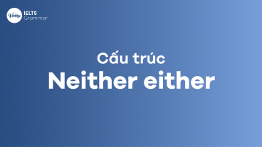 Understanding the neither either structure in English clearly