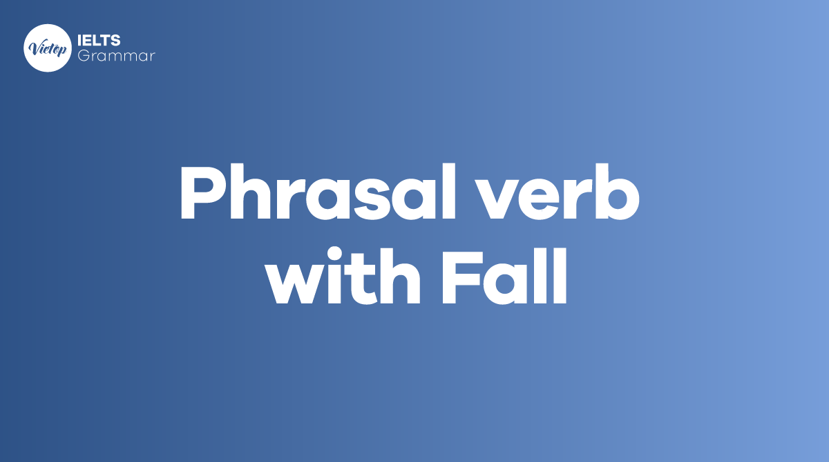 20+ common phrasal verbs with fall in English - Mytour