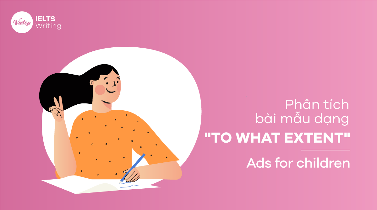 Analysis of the sample essay 'to what extent' - Ads for children - Mytour