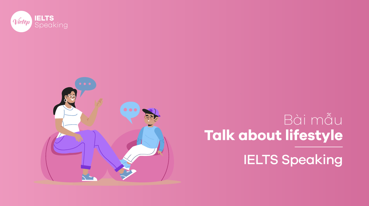 Discussing lifestyle – IELTS Speaking Sample