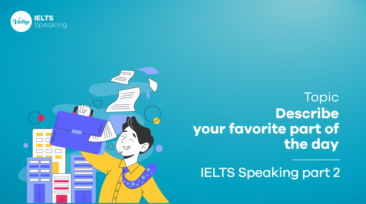 Describe your preferred time of day - Sample topic for IELTS Speaking ...