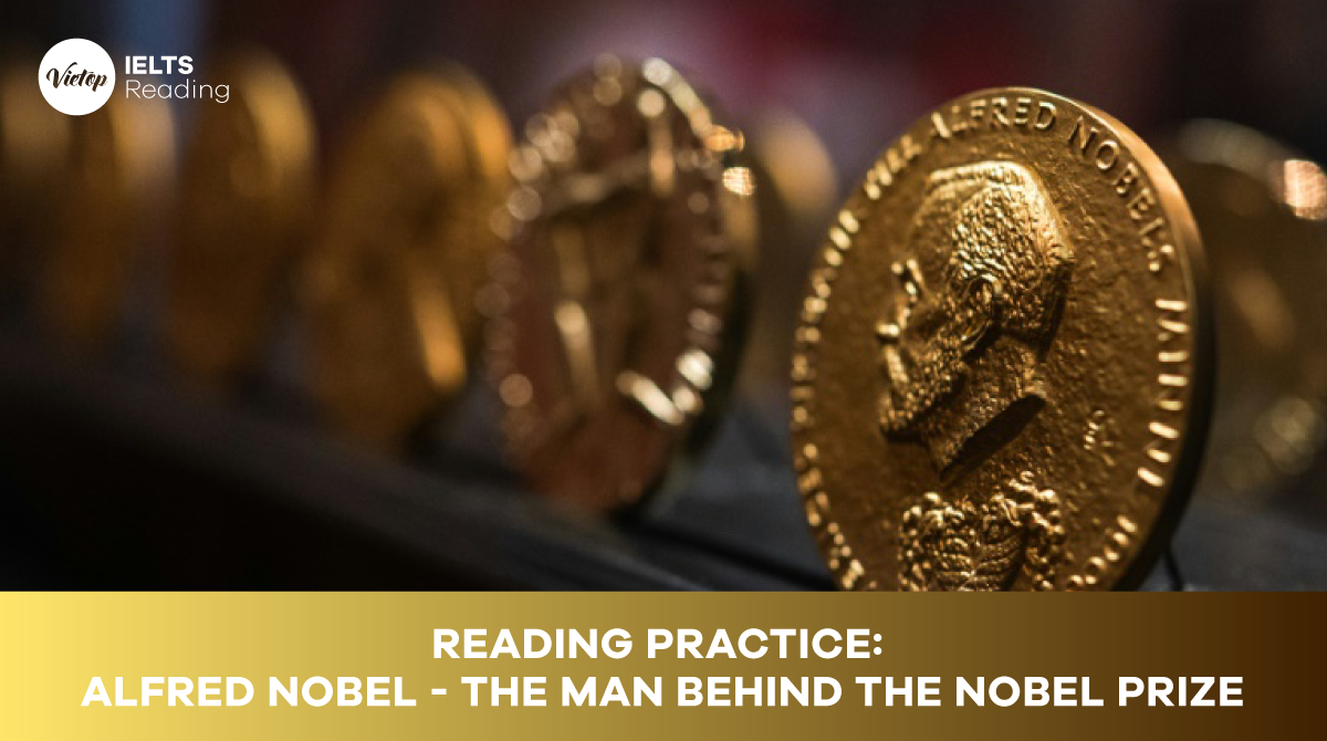 Practice reading: Alfred Nobel - The individual behind the Nobel Prize ...