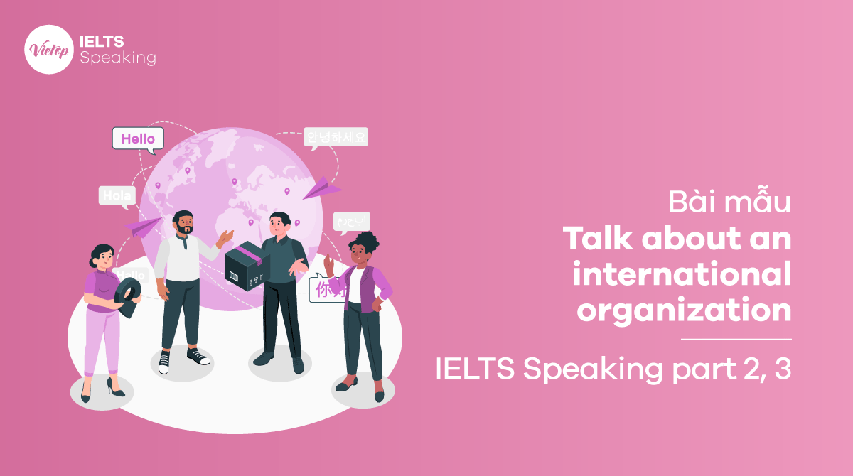 Talk about an international organization - Sample & vocabulary for ...