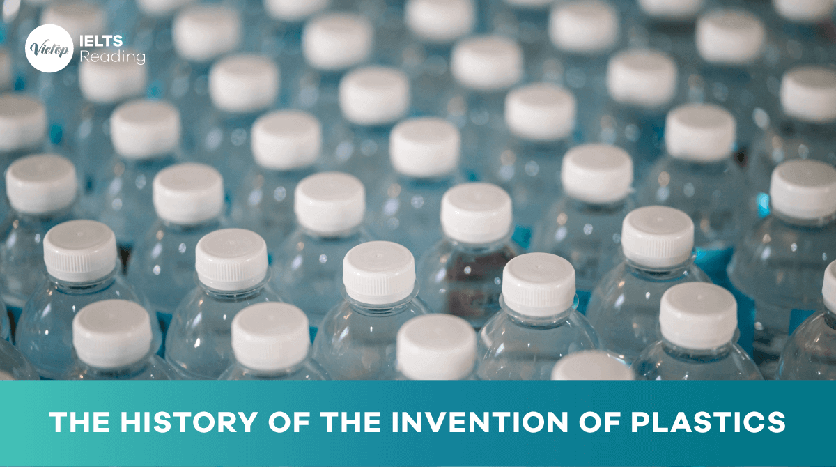 IELTS Reading: The Origin of Plastics - Mytour