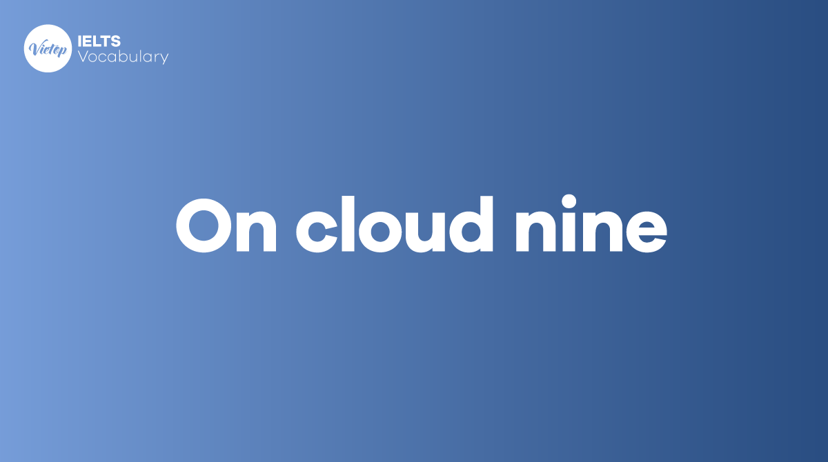 What does 'On cloud nine' mean? How to use it in English communication ...