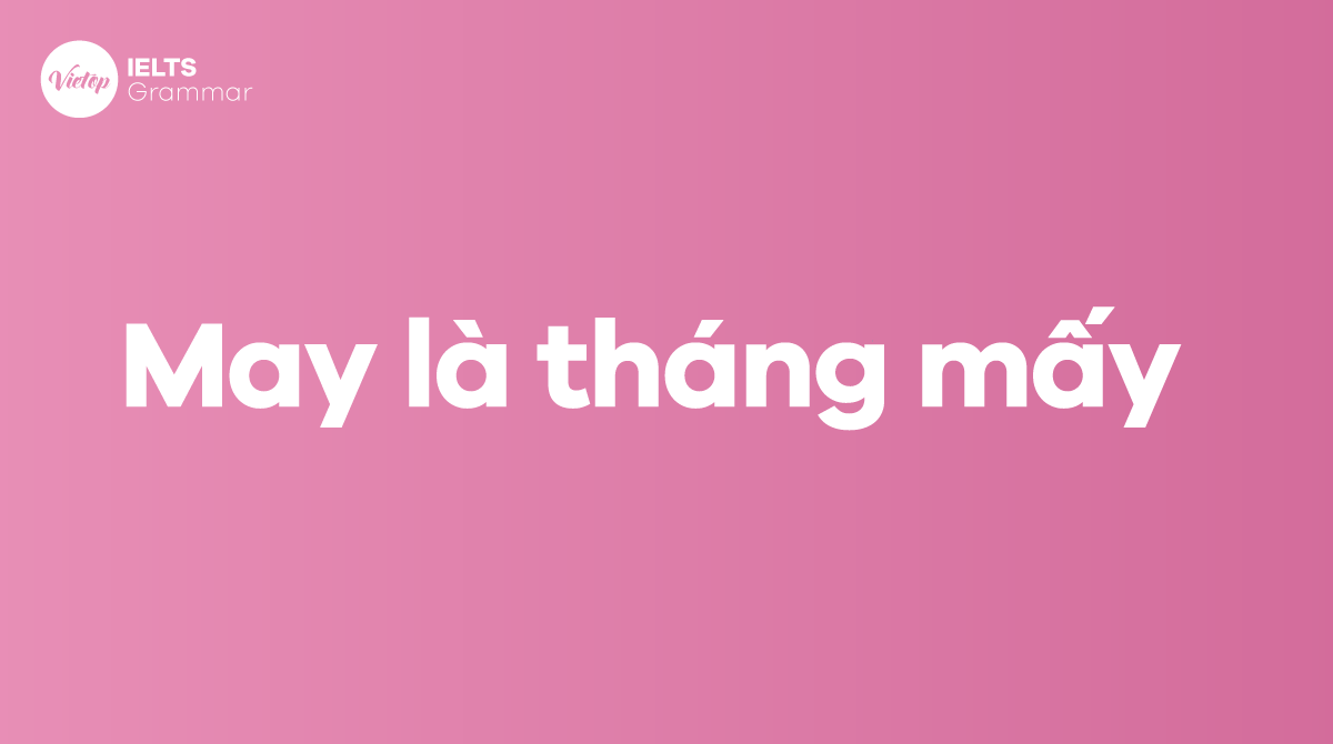 What month is May in English? What zodiac sign is May? - Mytour