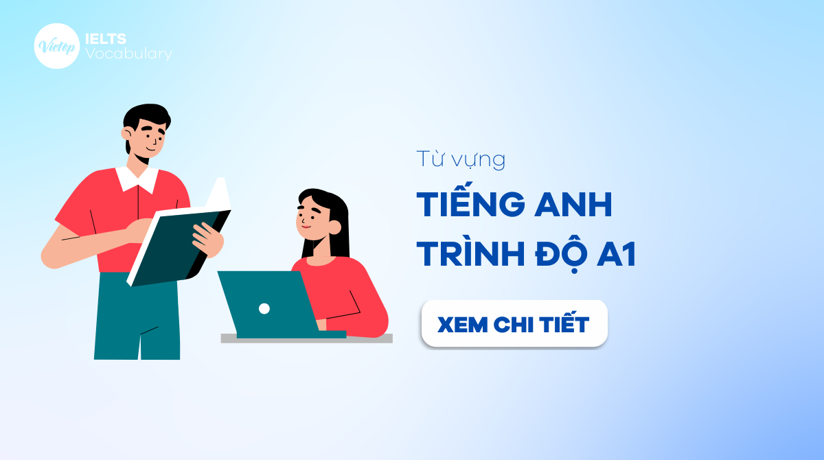 Bí quyết 'vượt ngục' 200+ từ vựng tiếng Anh A1 SIÊU TỐC
