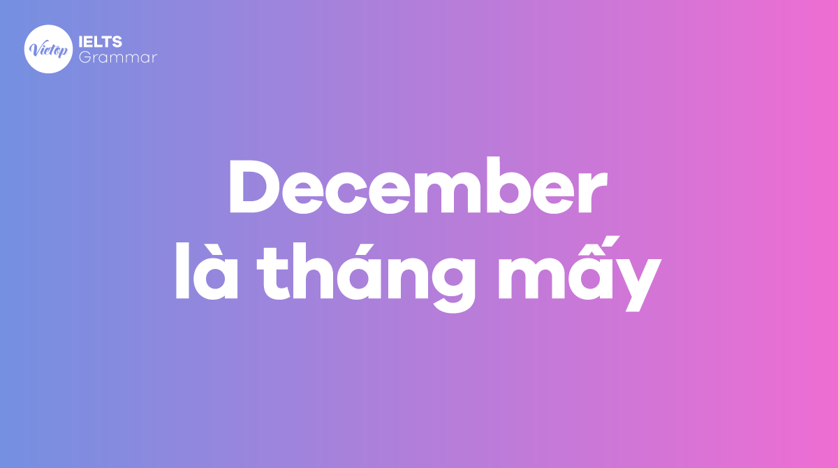 December is which month in English? What holidays are there in December?
