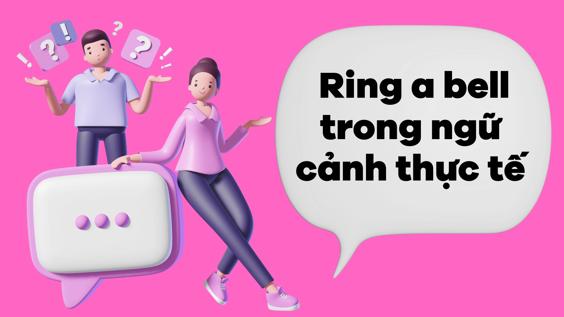 Ring a bell là gì? Phân biệt ring a bell và gợi lại ký ức - Mytour