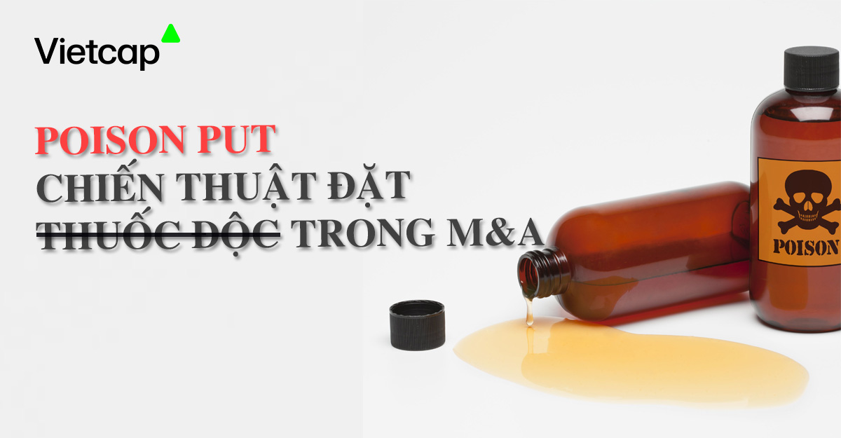 Chiến lược đặt thuốc độc (Poison Put) để đối phó với sự thâu tóm thù nghịch